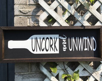 Uncork and Unwind with wine glass and bottle DECAL ONLY for