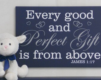 Every Good And Perfect Gift Is From Above James 1:17 Bible