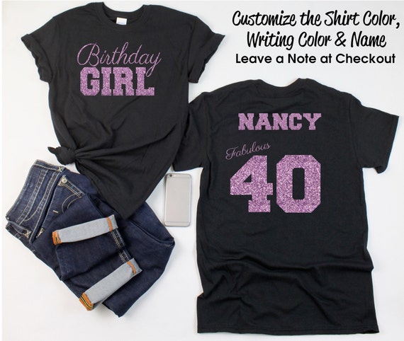 Birthday Girl Fabulous 40 Shirt Personalize the Name and