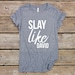 Slay Like David Christian T Shirts for Women Christian Shirts