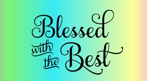 Bless To Be Blessed Quotes