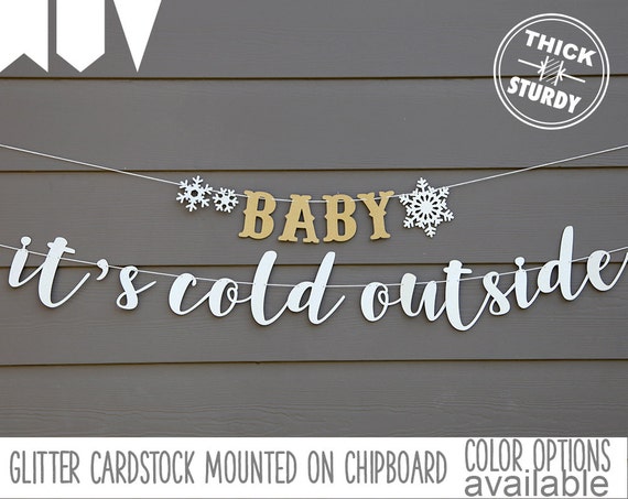 BABY it's cold outside banner with snowflakes winter