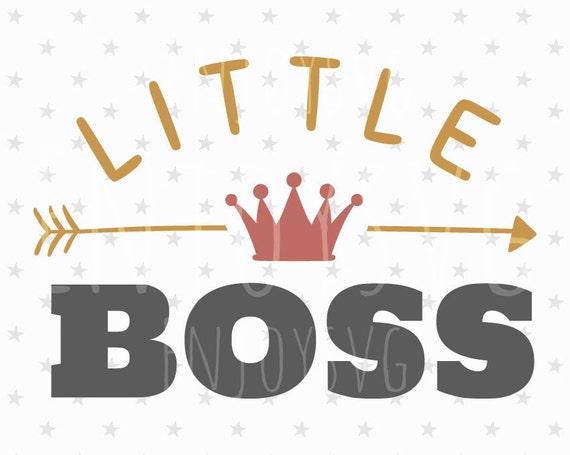 Little BOSS SVG Baby svg cut file Little Boss cut File