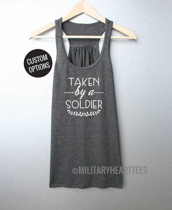 Taken by a Soldier tank top custom military shirt I love my