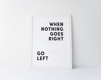 Typography Print If Not Now When Motivational