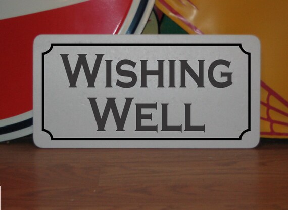 WISHING WELL Metal sign