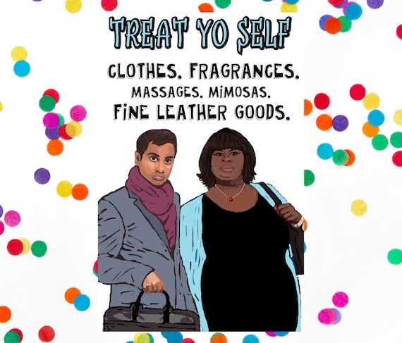Parks And Rec Treat Yo Self Card Parks And Recreation Card