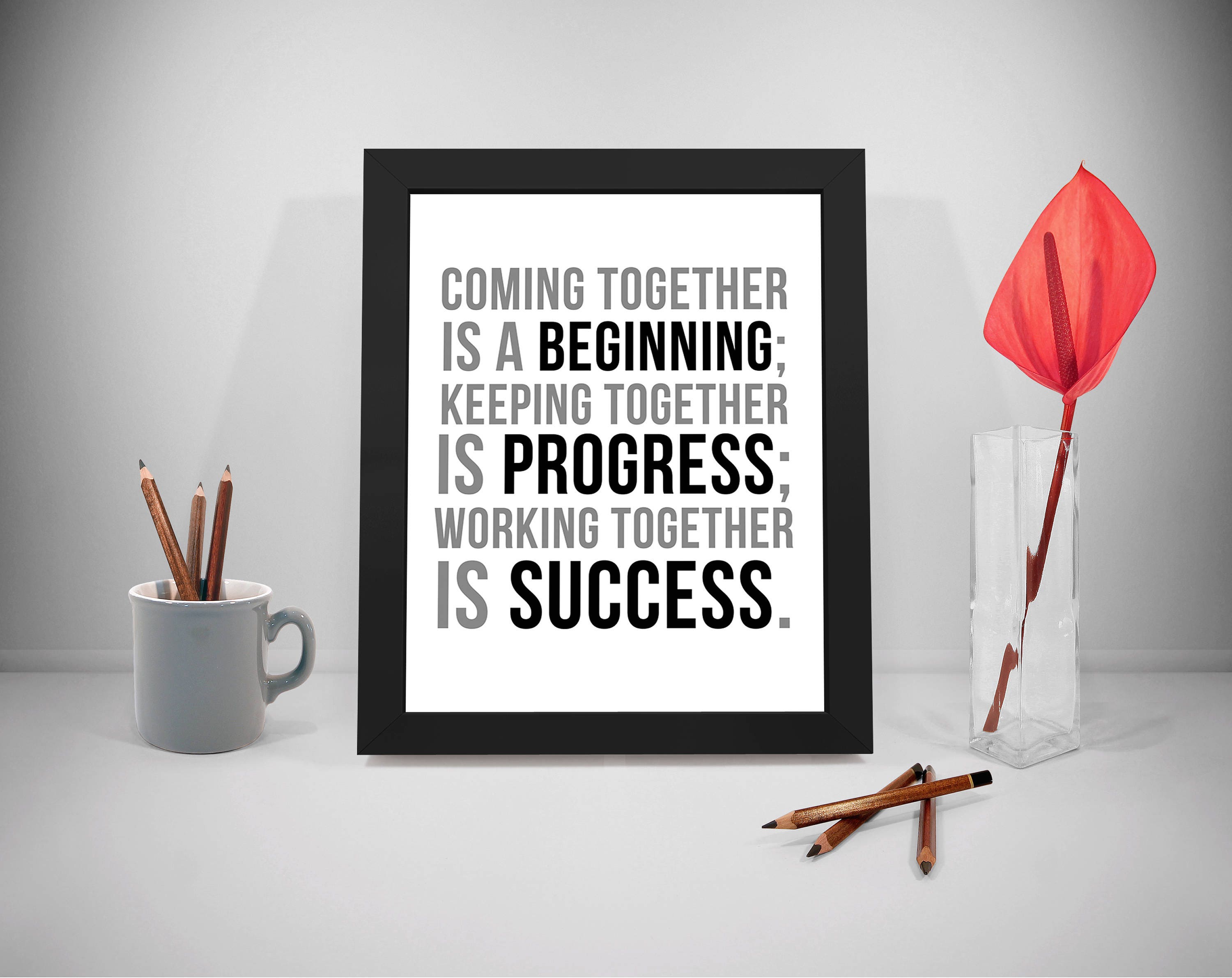 Coming Together Is A Beginning Team Work Printable Quotes