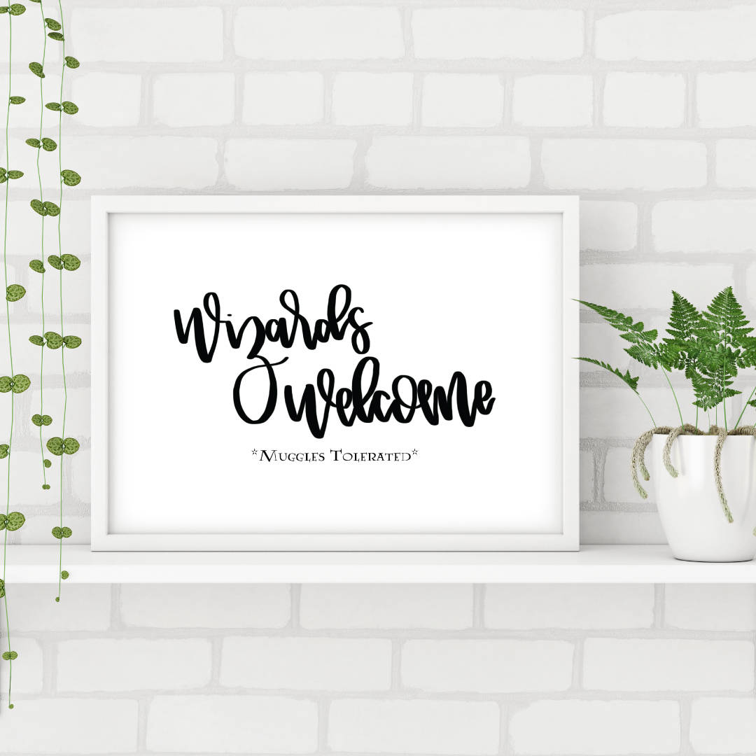 Wizards Welcome Muggles Tolerated Print Harry Potter Welcome