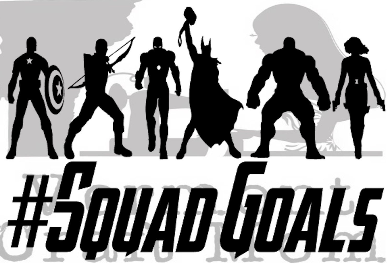 Squad Goals Avengers CUT FILE. This is not a physical item.