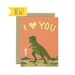 T-Rex Dinosaur Love Card I Love You This Much