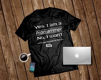 Gift For Programmer T-Shirt I Am A Programmer Tee Shirt Funny