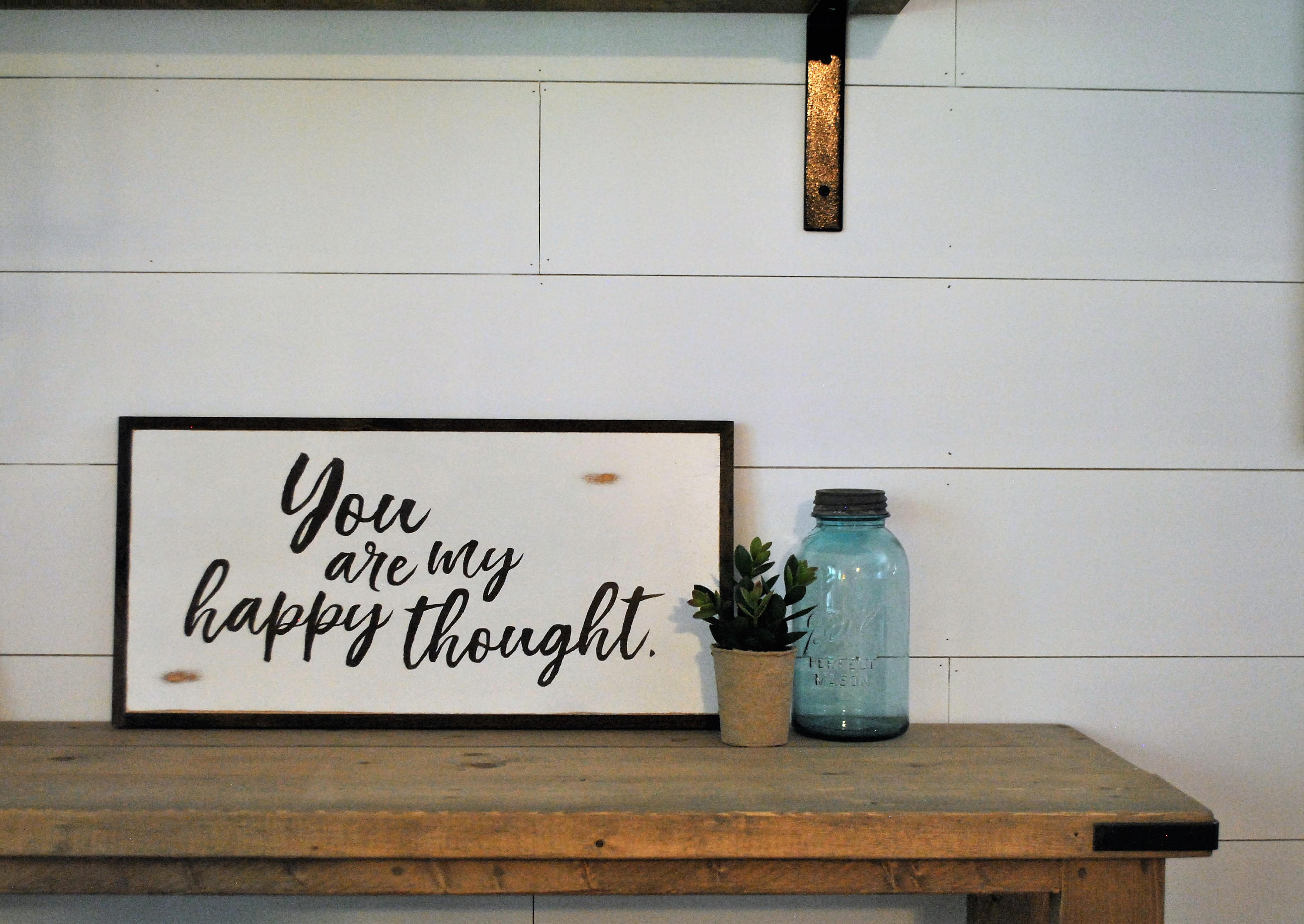YOU ARE MY Happy Thought 1'X2' sign distressed