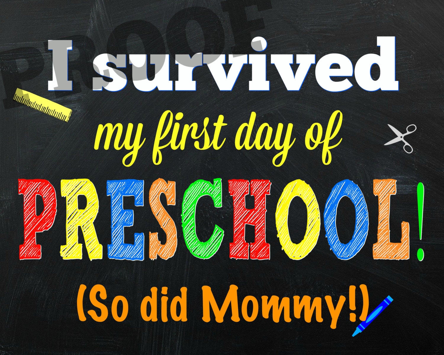 I Survived My First Day of Preschool Sign I Survived My