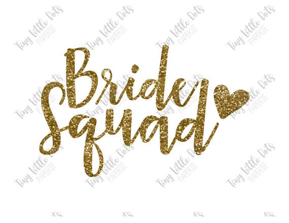 Bride Squad Sticker Digital Iron On Transfer Printable Gold