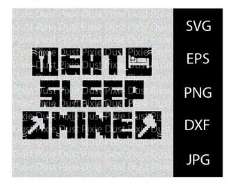 Eat sleep mine | Etsy