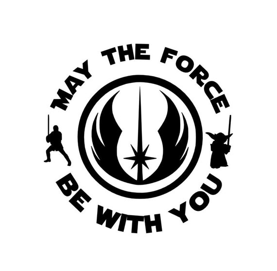 Items similar to Star Wars Decal - May The Force Be With You - Jedi on Etsy