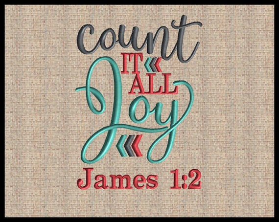 Count it All Joy Embroidery Design Machine Embroidery Design