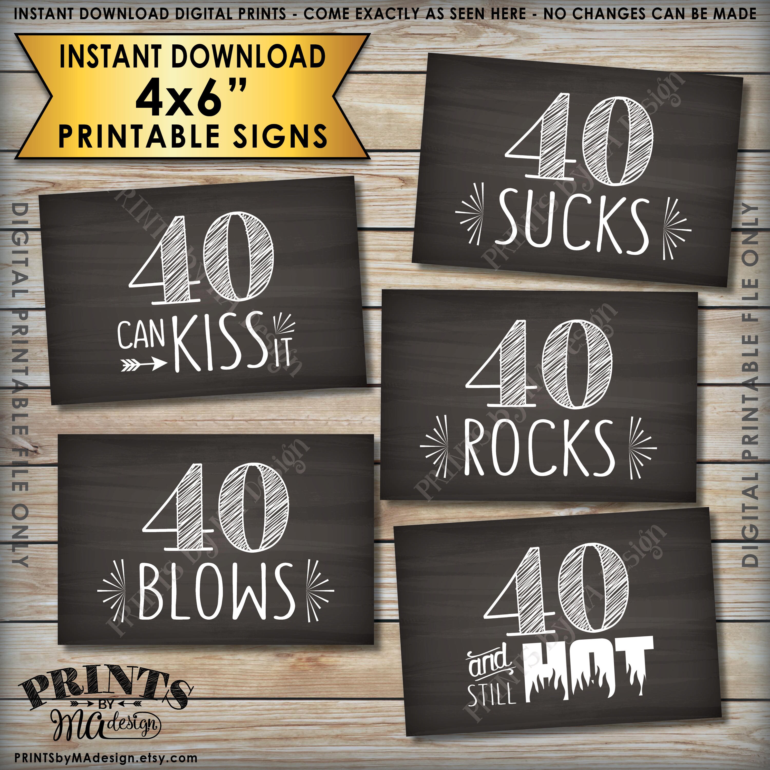 40th Birthday Signs, 40th Candy Bar, 40 Sucks Rocks Blows Can Kiss It ...