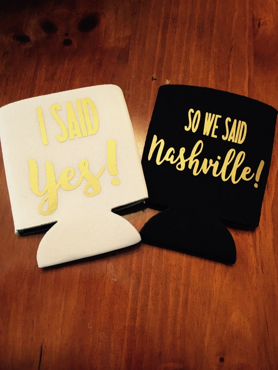 I Said Yes So We Said Nashville Bachelorette Party