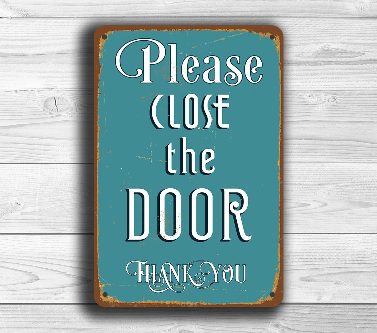 CLOSE THE DOOR Sign Please Close The Door Sign Vintage style
