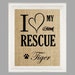 Custom Animal Rescue Sign I Love My Rescue Dog Rescue Cat Pet
