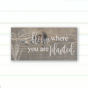 Bloom where you are planted | Etsy