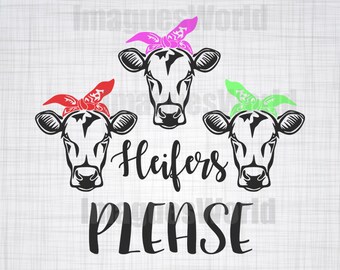 Heifer please svg | Etsy