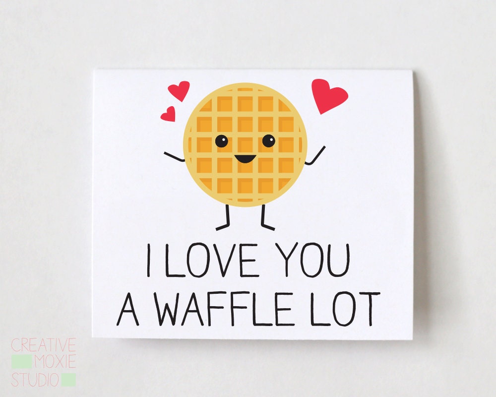 I Love You A Waffle Lot Funny Love Card Girlfriend Card