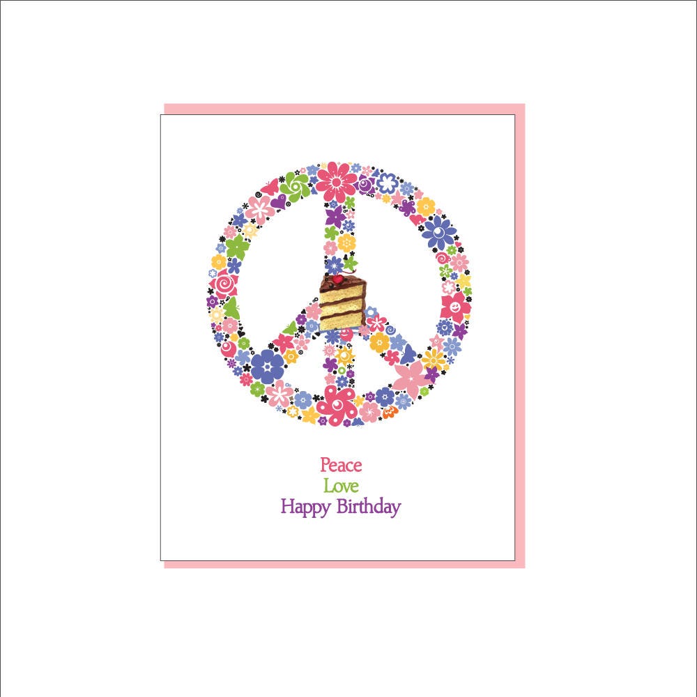 Peace Love and Happy Birthday Greeting Card