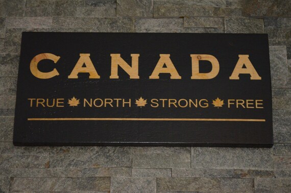 Canada True North Strong Free Wood Sign Canadian Sign Canada