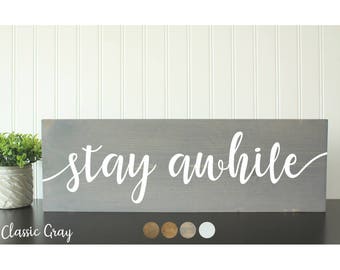 Stay awhile sign | Etsy