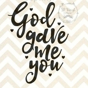 God gave me you svg | Etsy