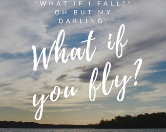 What if you Fly Inspirational Quote Wall Art Erin Hanson