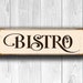 BISTRO SIGN Bistro Signs Bistro Sign Custom Bistro Signs