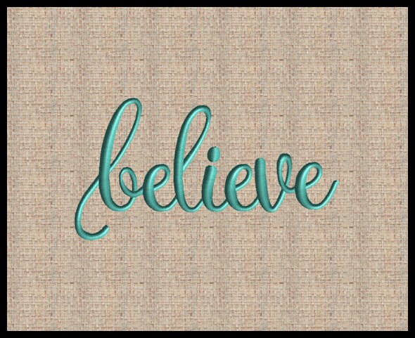 Word believe Embroidery Design believe in Script Font