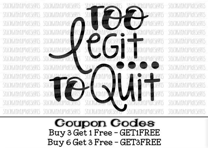 Too Legit To Quit SVG and PNG Files Workout Svg Fitness Svg