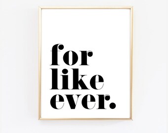 For Like Ever Wall Art Modern Wall Art New Couple Gift