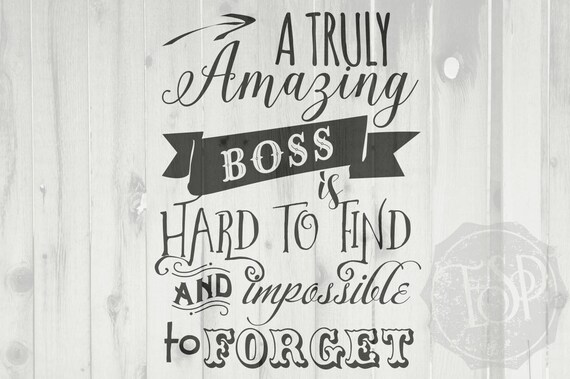 svg files boss svg A truly amazing boss is hard to find