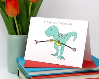 Cute Dinosaur card T-rex I love you this much love card