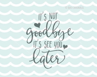 Goodbye svg | Etsy