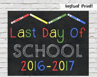 Last Day Of School Sign End Of School End Of The Year End