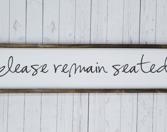 Please remain seated | Etsy