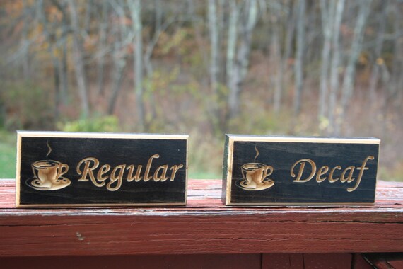 Custom Carved Regular & Decaf Coffee Signs