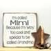Mimi Gift Wooden Sign Saying I'm Called Mimi