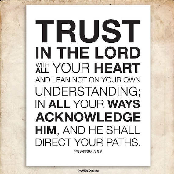 Proverbs 3 5 6 Trust In The Lord With All Your Heart 8x10