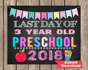 Girl Last Day of 3 year old Preschool Sign Last Day of