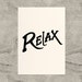 RELAX Typographic Print Word Art Office Decor Gifts For