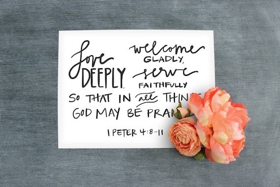 Bible Verse Printable//Love Deeply welcome gladly serve