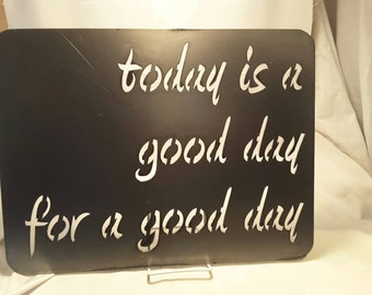 Vinyl Wall Decal Today is a good day to have a good day-Wall